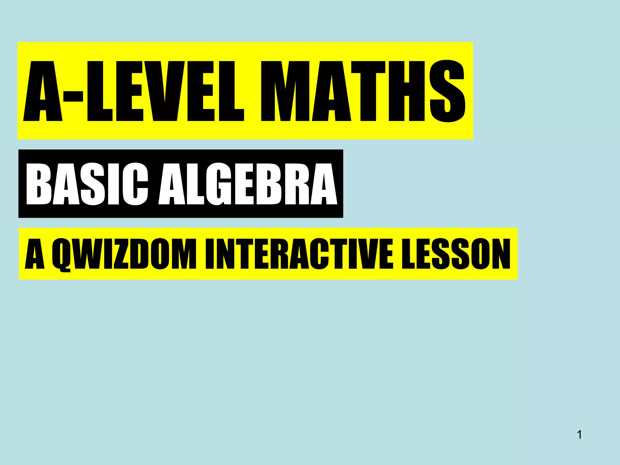 Qwizdom a level maths - basic algebra | PPT