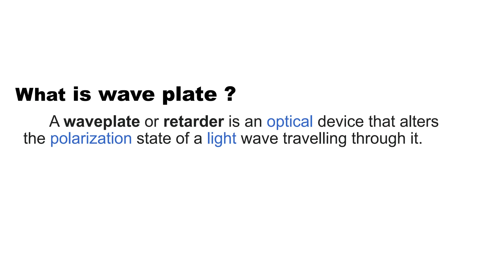 Quater wave plate and half wave plate.pptx