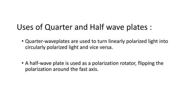 Quater wave plate and half wave plate.pptx | Geology | Science
