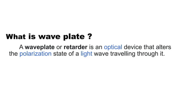 Quater wave plate and half wave plate.pptx | Geology | Science