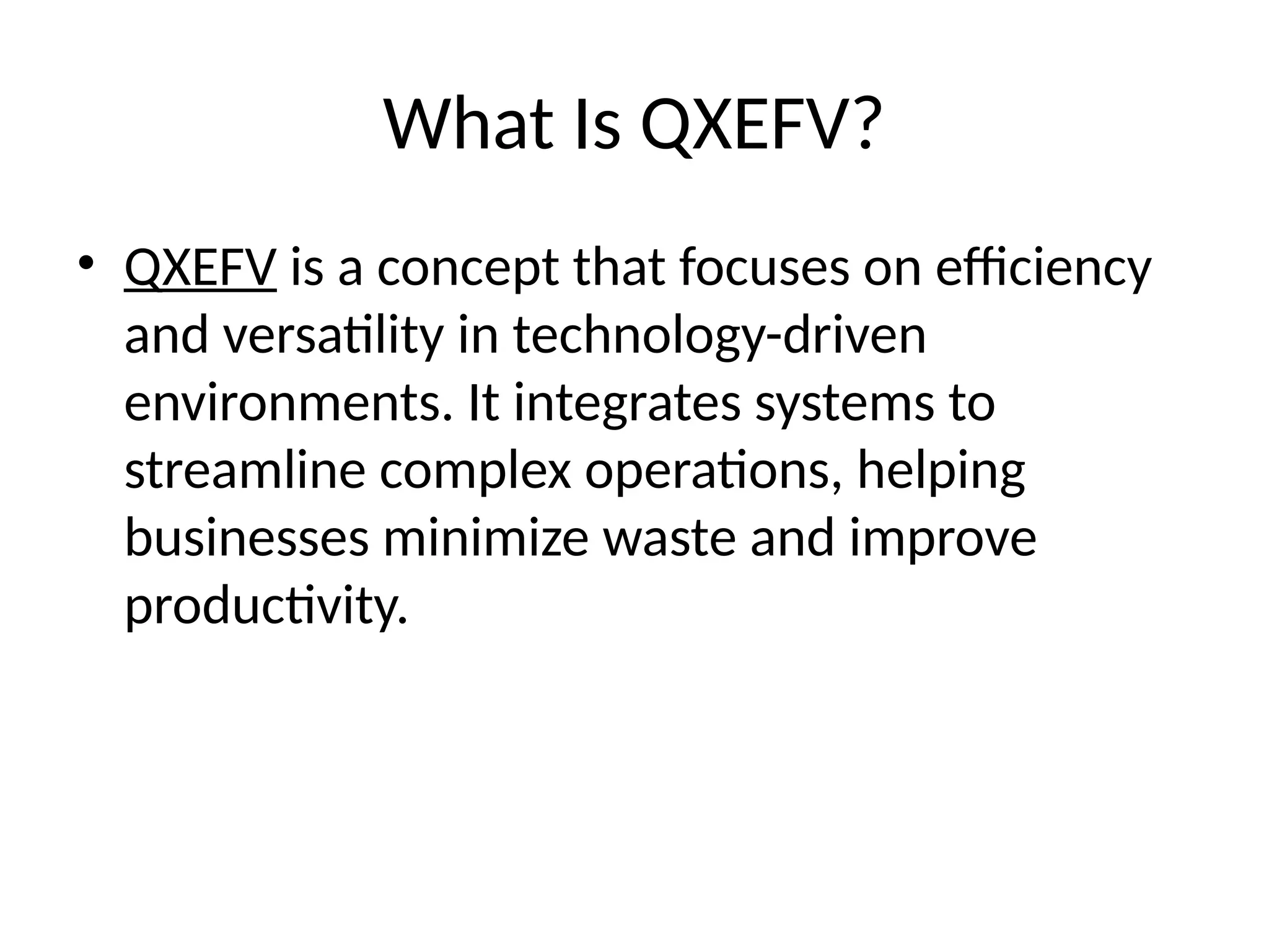 Understanding QXEFV: What It Is and Why It Matters | PPT