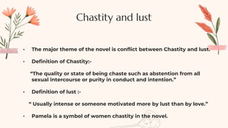 Thematic study in Richardson's Novel 'Pamela' paper_no._102.pptx