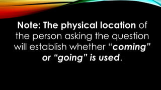 Are you Coming or Going? | PPTX