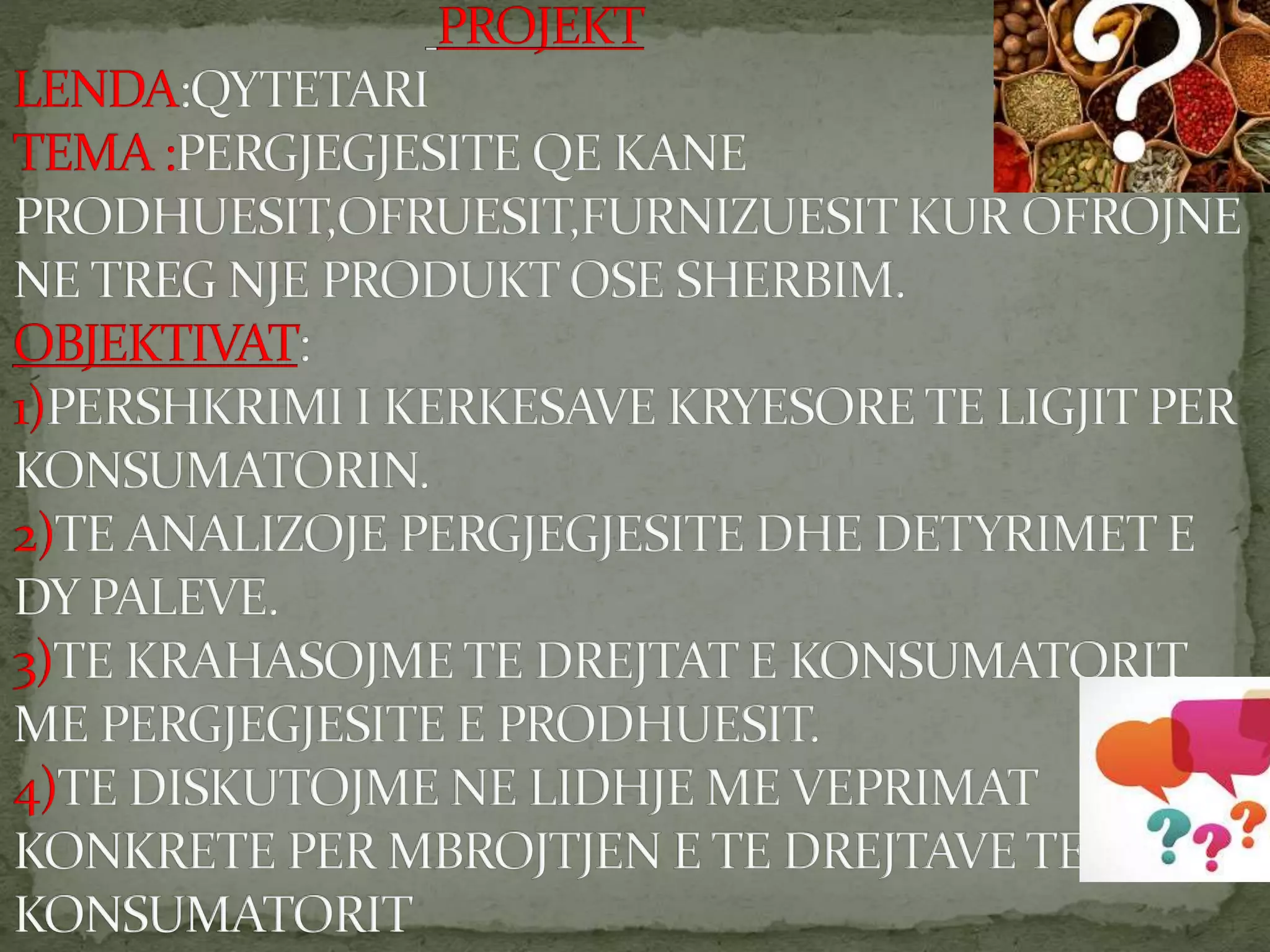 PERGJEGJESITE E PRODHUESIT,FURNIZUESIT,KONSUMATORIT PER PRODUKTET | PPT