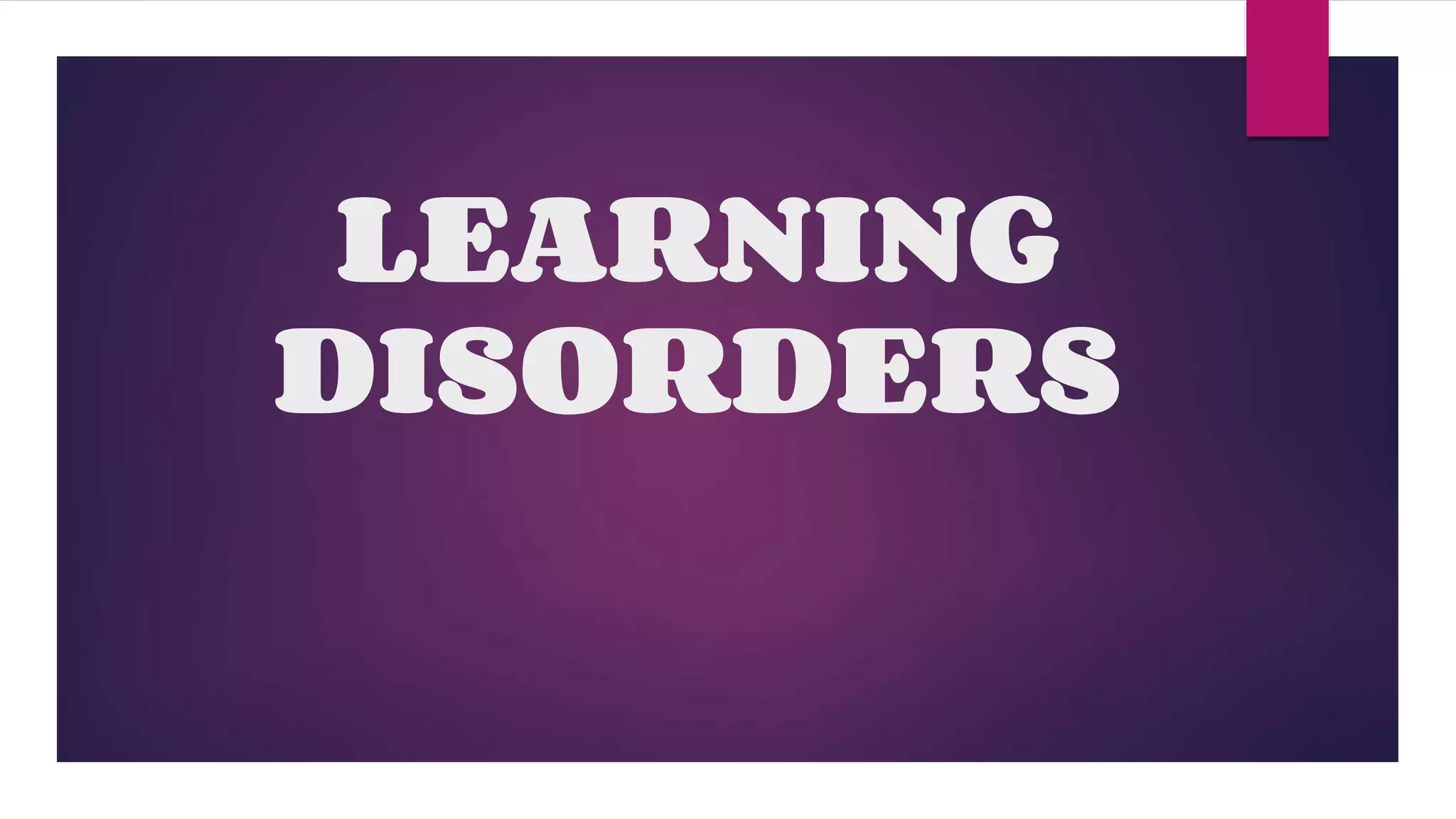 LEARNING-DISORDERS.pptx-1.pptx