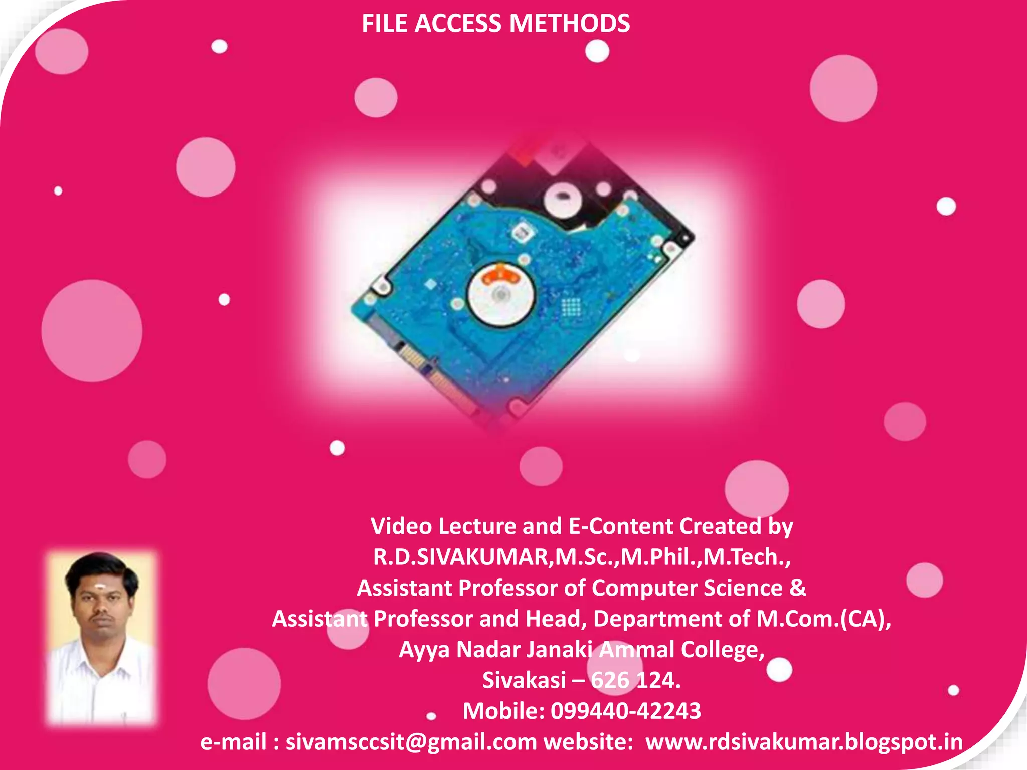 File Access Methods-R.D.Sivakumar | PPT