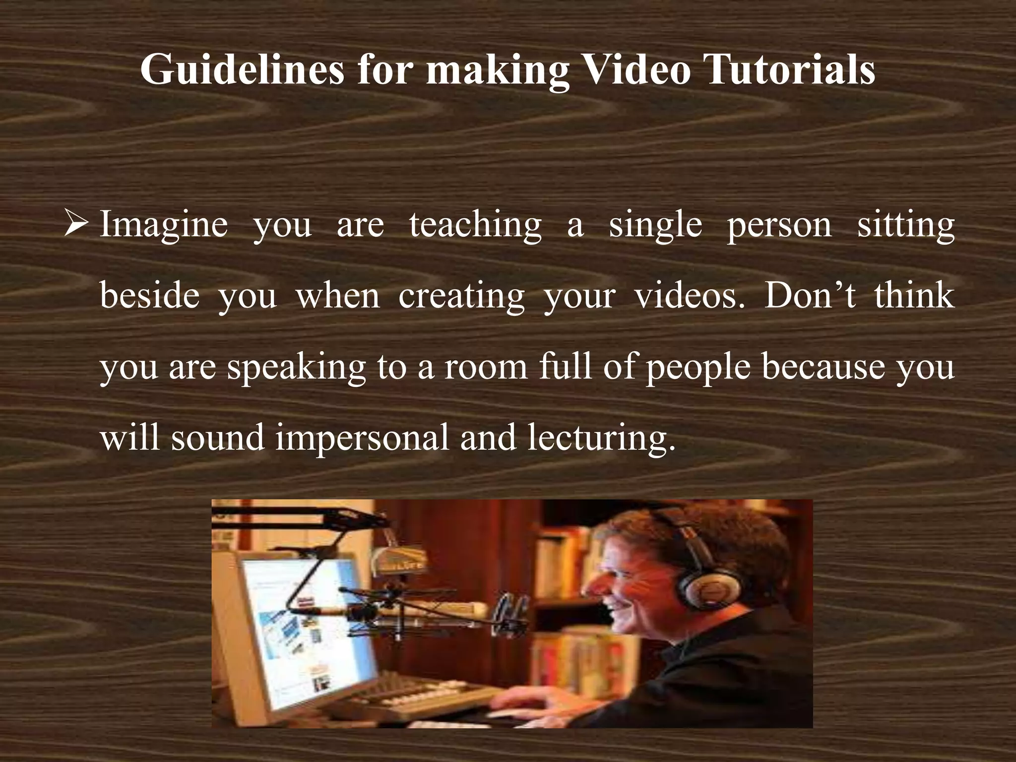 Guidelines for Making Video Tutorials - R.D.Sivakumar | PPT
