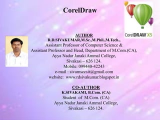 CorelDraw - R.D.Sivakumar | PPTX | Desktop Publishing | Computer Software and Applications