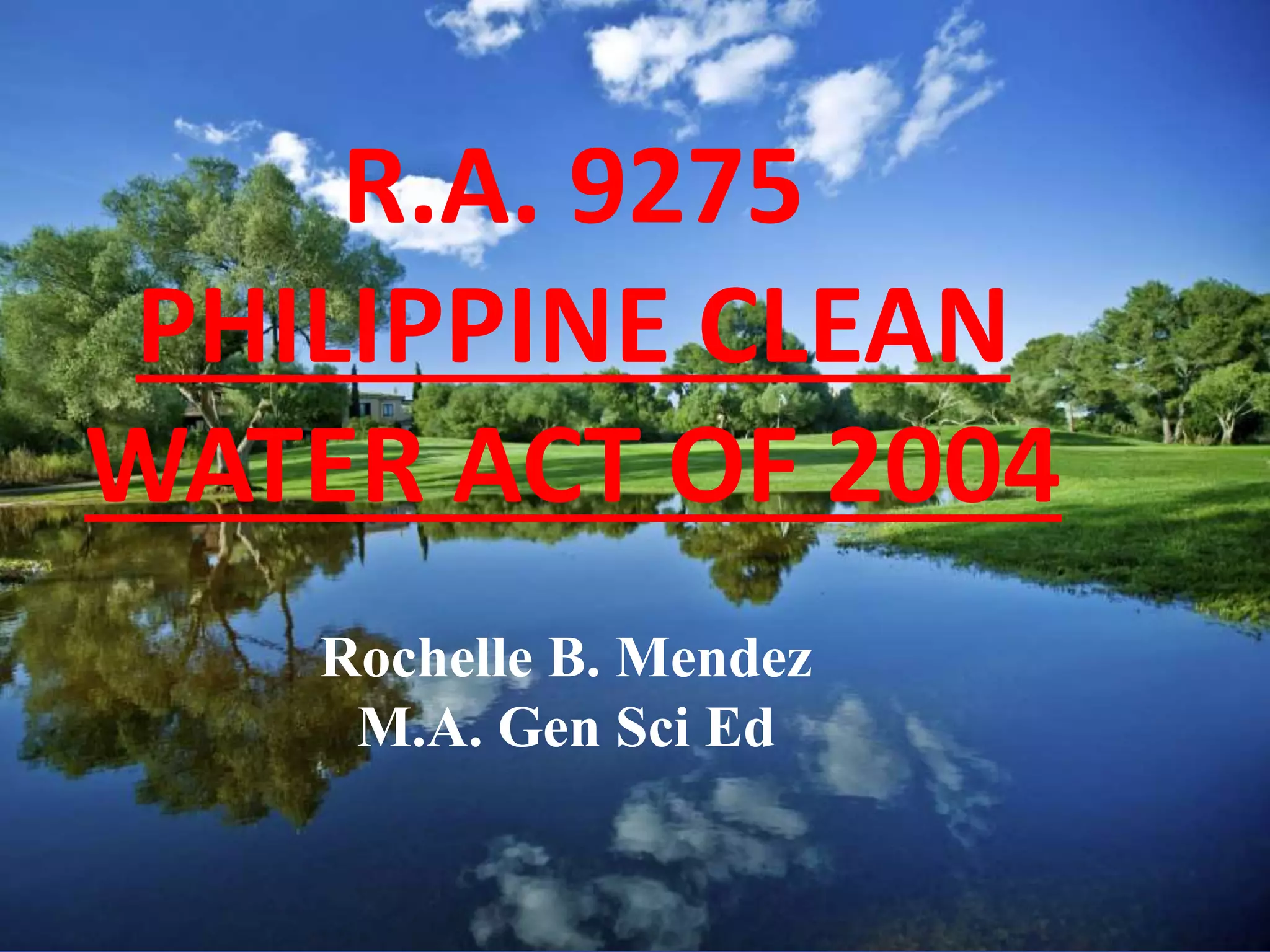R.A. 9275 Philippine Clean Water Act of 2004 | PPTX