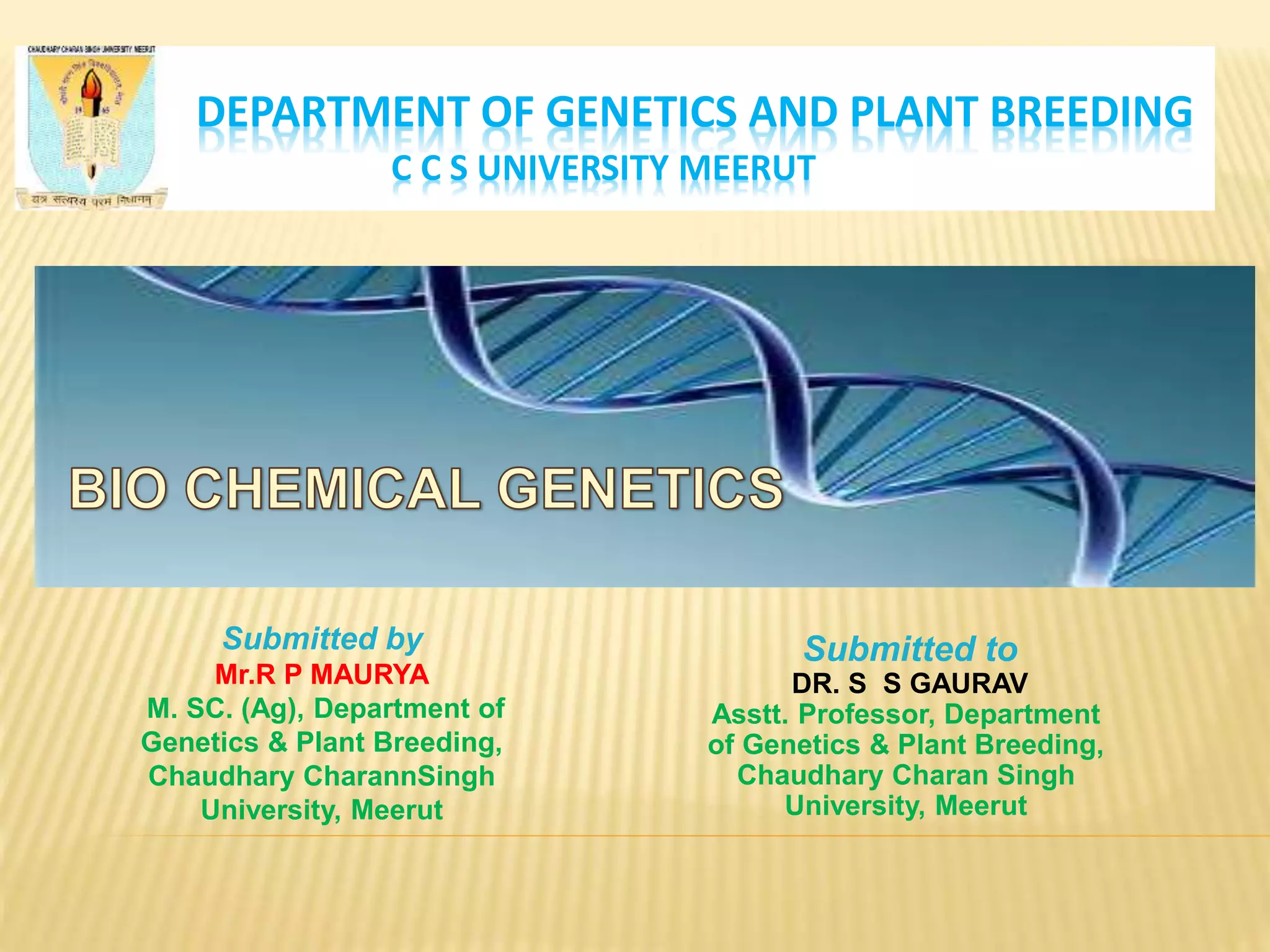 R.P Maurya Bio chemical genetics | PPT