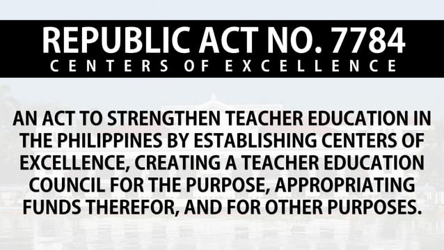 REPUBLIC ACT NO. 7784 (CENTER OF EXCELLENCE) PPT | PDF | Education