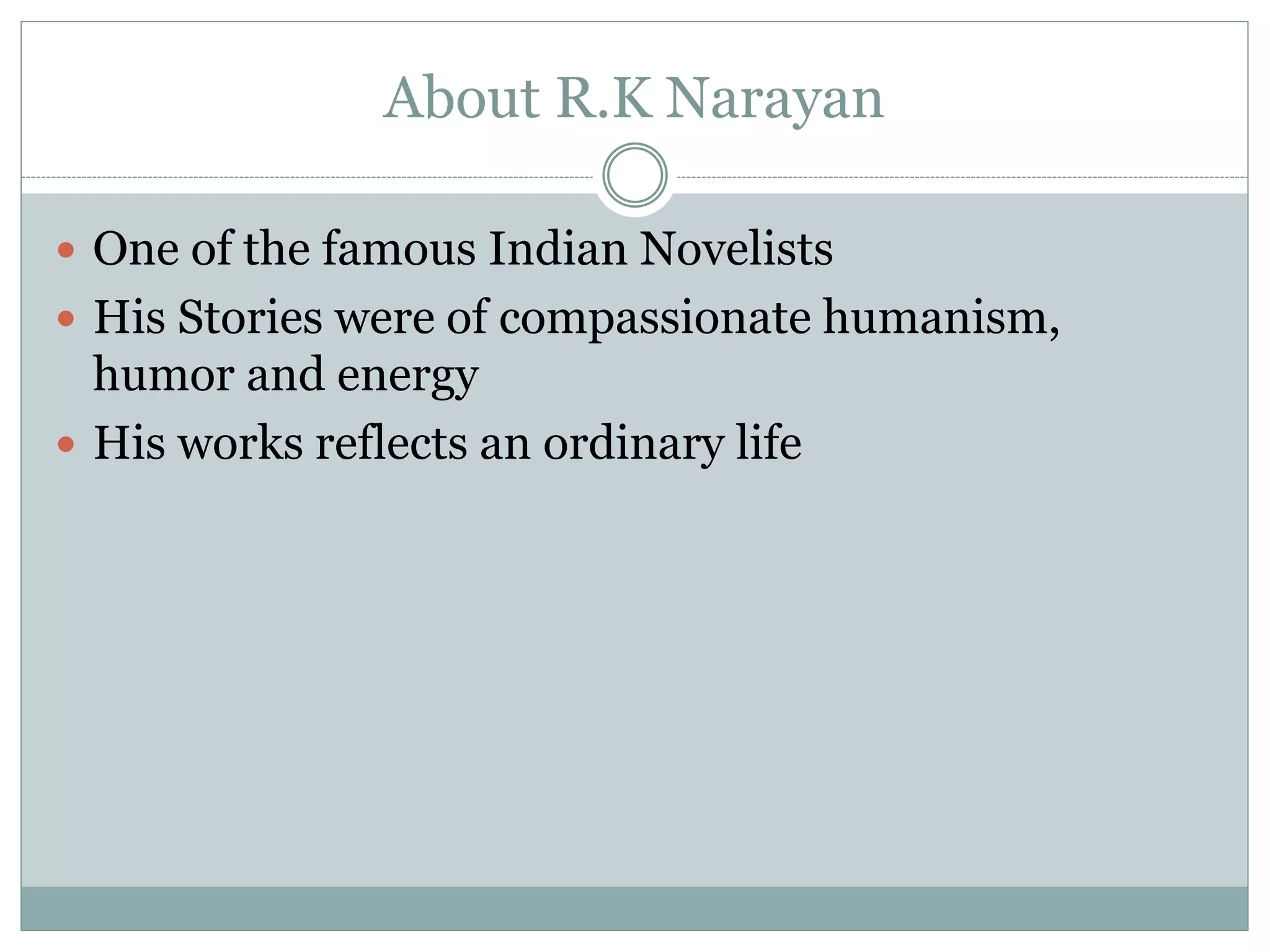 R.k narayan biography ppt | PPTX