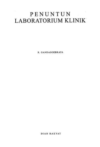 R. gandasoebrata-penuntun-laboraturium-klinik.-intro | PDF