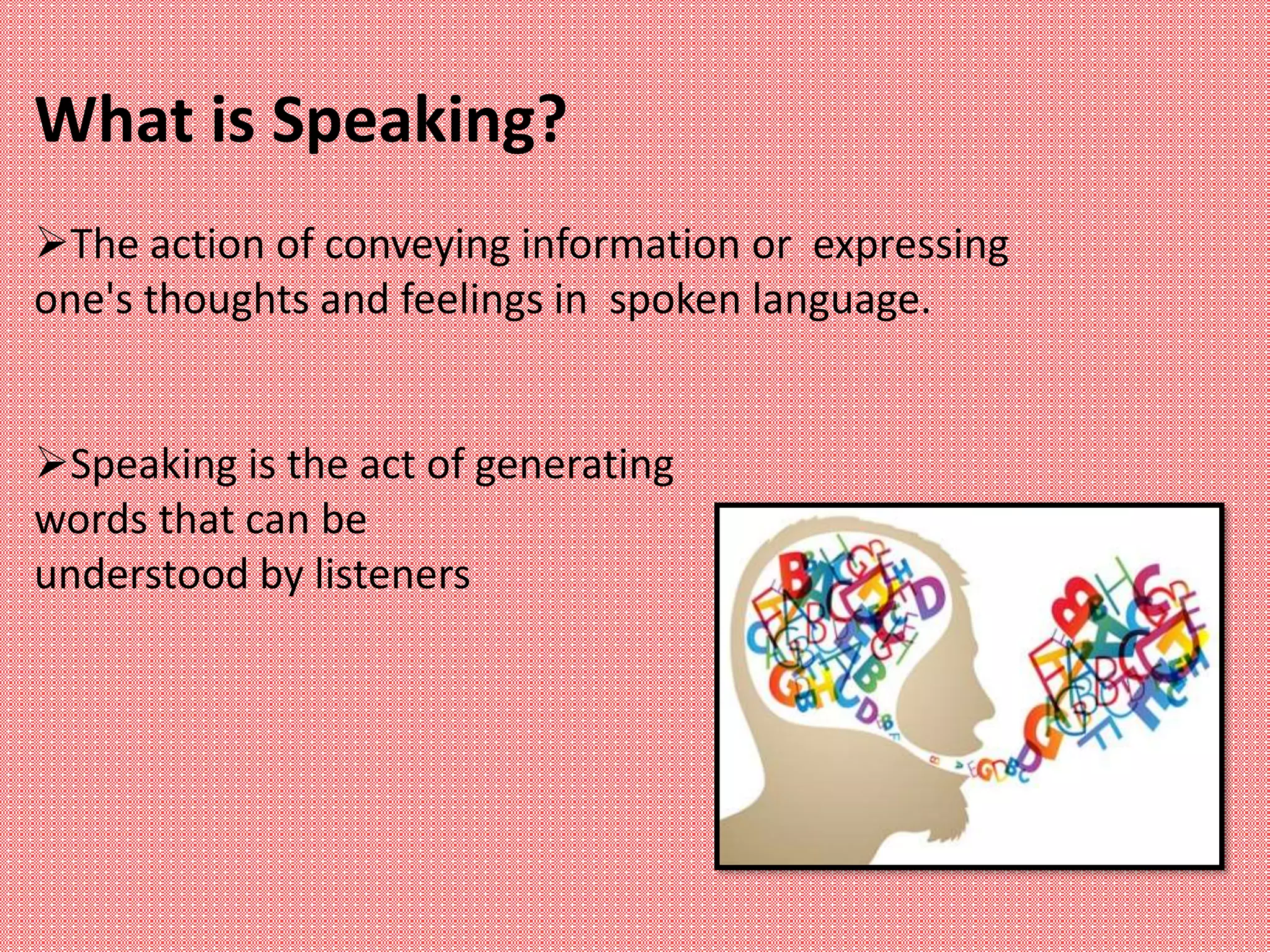 LISTENING AND SPEAKING SKILLS | PPTX