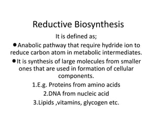 Reductive biosynthesis | PPT