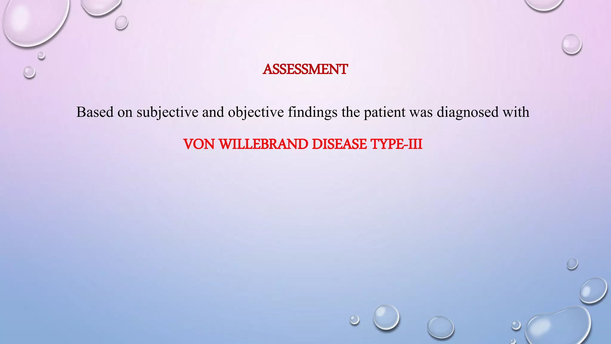 Von Willebrand Disease Type III | PPTX