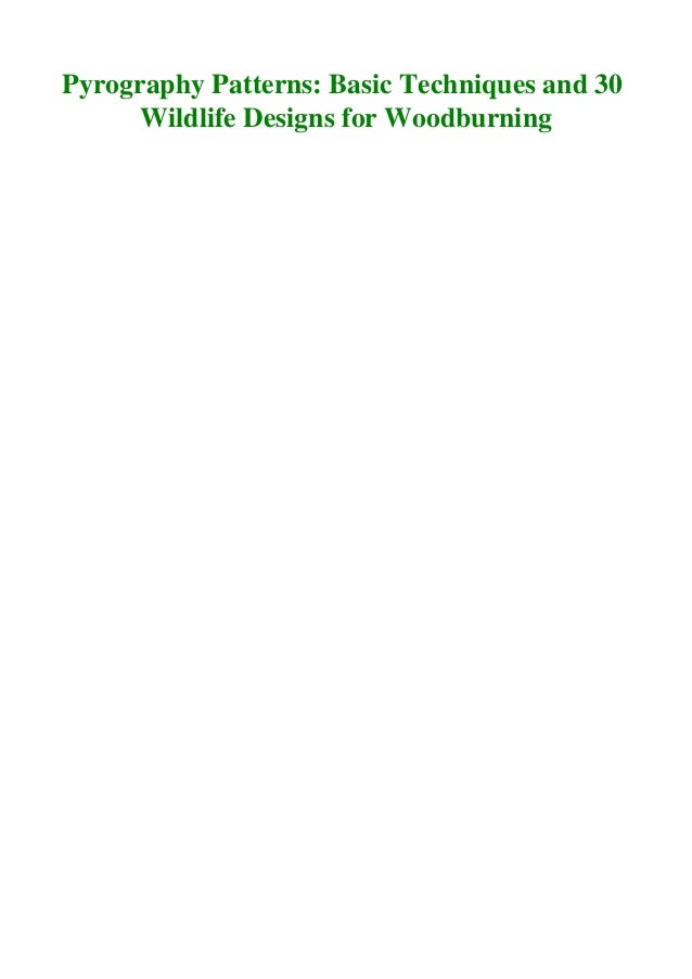 [R.E.A.D] Pyrography Patterns Basic Techniques and 30 Wildlife Designs ...