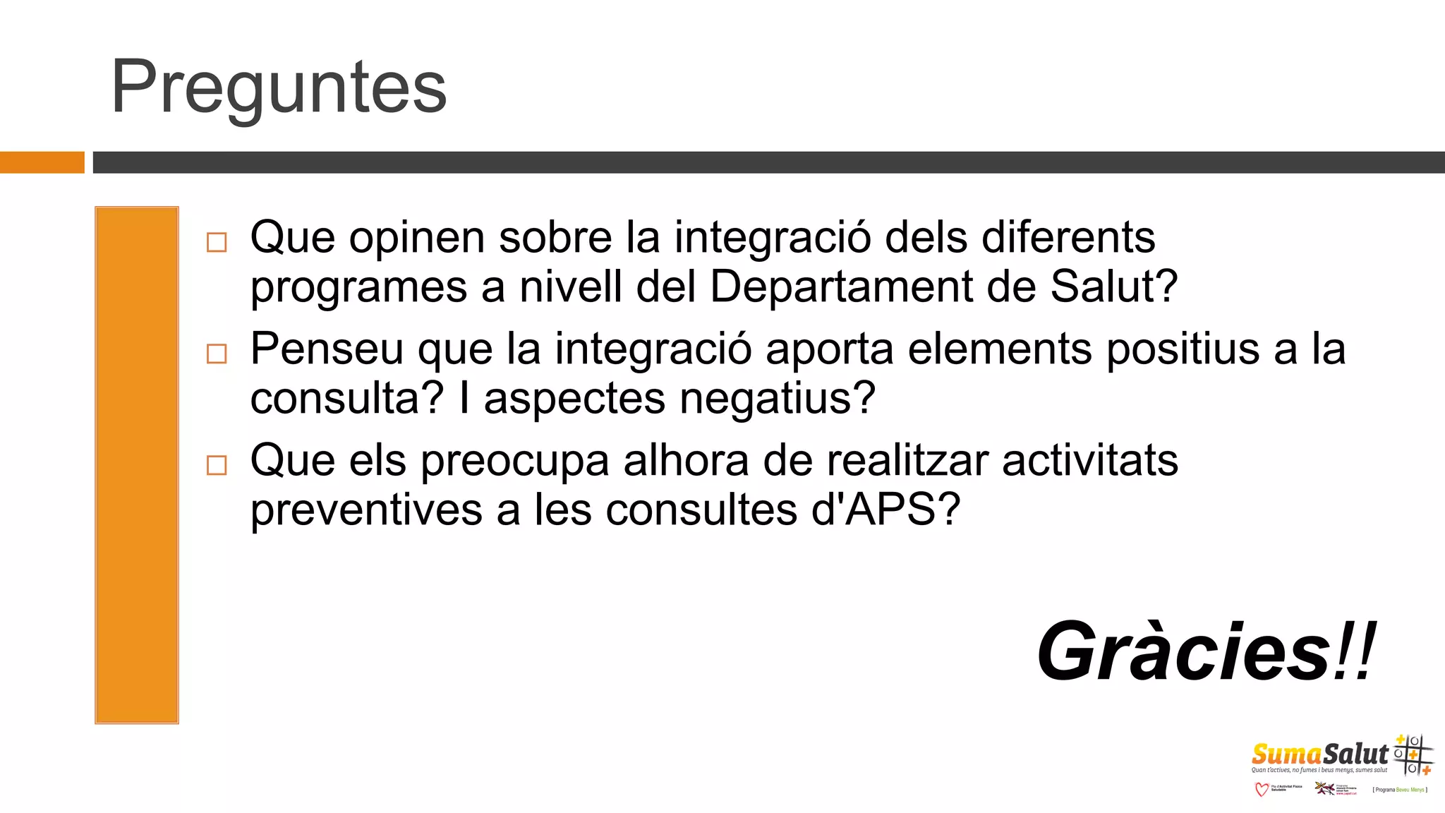 Seminari SumaSalut: La veu dels referents sobre la integració dels programes. 10 de Juny de 2021 ...