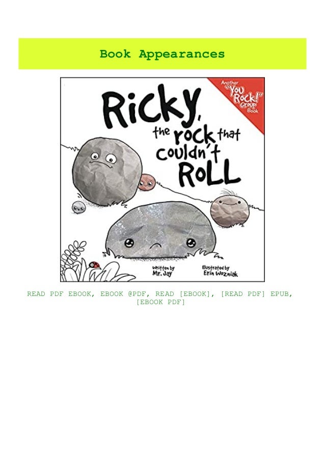#^R.E.A.D.^ Ricky the Rock That Couldn't Roll (You Rock Group) Full Book