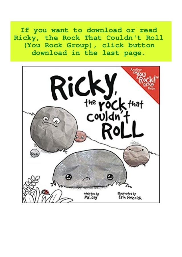 #^R.E.A.D.^ Ricky the Rock That Couldn't Roll (You Rock Group) Full Book