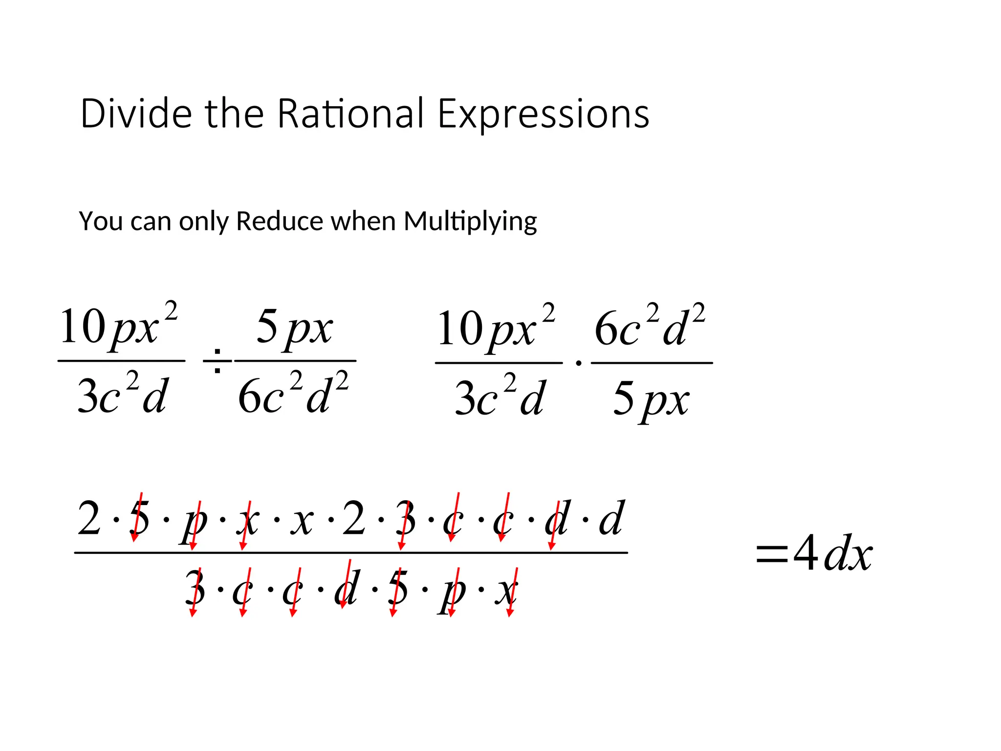 R.5 day2 Multiplying and Dividing Rational Expressions.ppt
