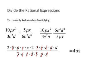 R.5 day2 Multiplying and Dividing Rational Expressions.ppt