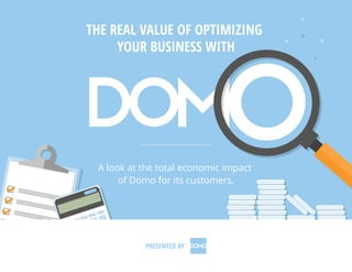 Forrester Report: The Total Economic Impact of Domo | PDF | Business ...
