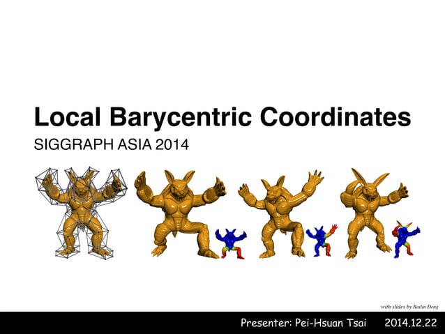 [Paper Presentation] Local Barycentric Coordinates | PPT