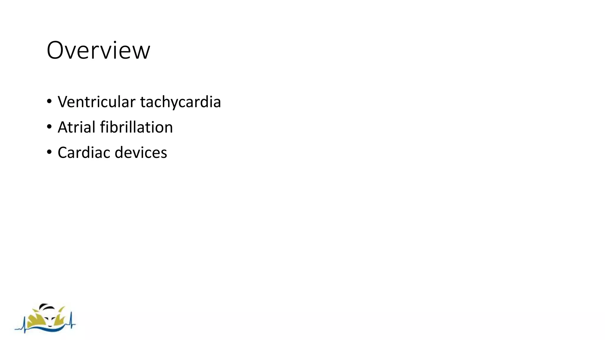Cardiac Electrophysiology: What’s new? by Dr Jonathan Lipton | PPTX