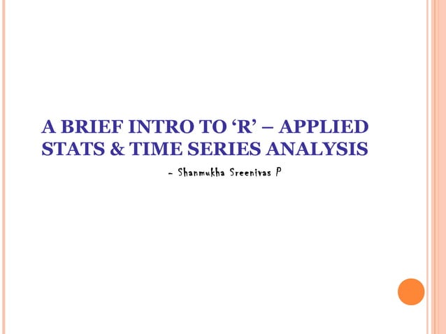 A brief introduction to 'R' statistical package | PPT