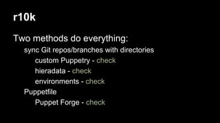 Puppet Camp Atlanta 2014: r10k Puppet Workflow | PDF | Web Development | Internet