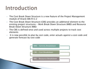 R12.2.2 oracle projects cost break down structure overview | PPTX