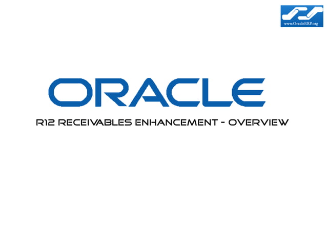 Oracle R12 AR Enhancement Overview | PDF