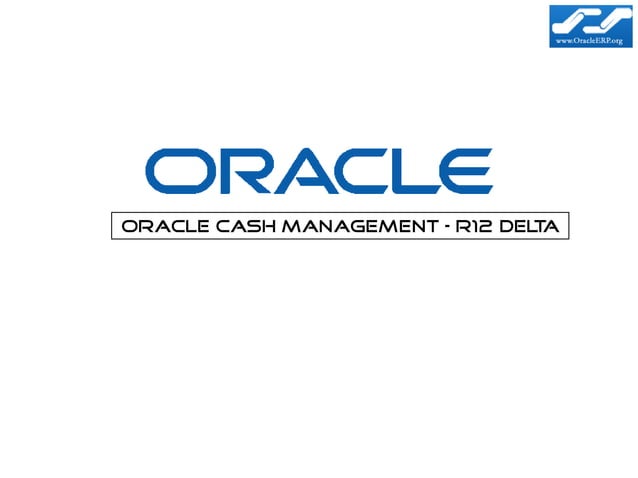 Oracle R12 Cash Management New Features | PDF | Business Banking ...