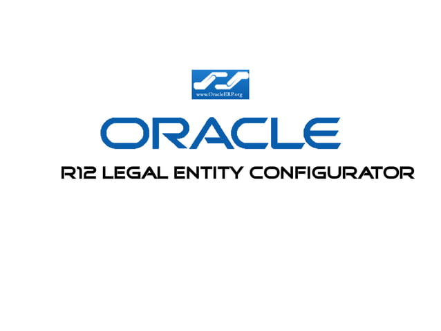 Oracle R12 Legal Entity | PDF | Business Accounting & Finance | Business