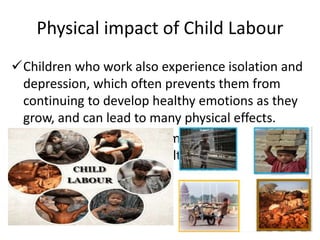 Physical and psycological impact of child labour on children | PPT