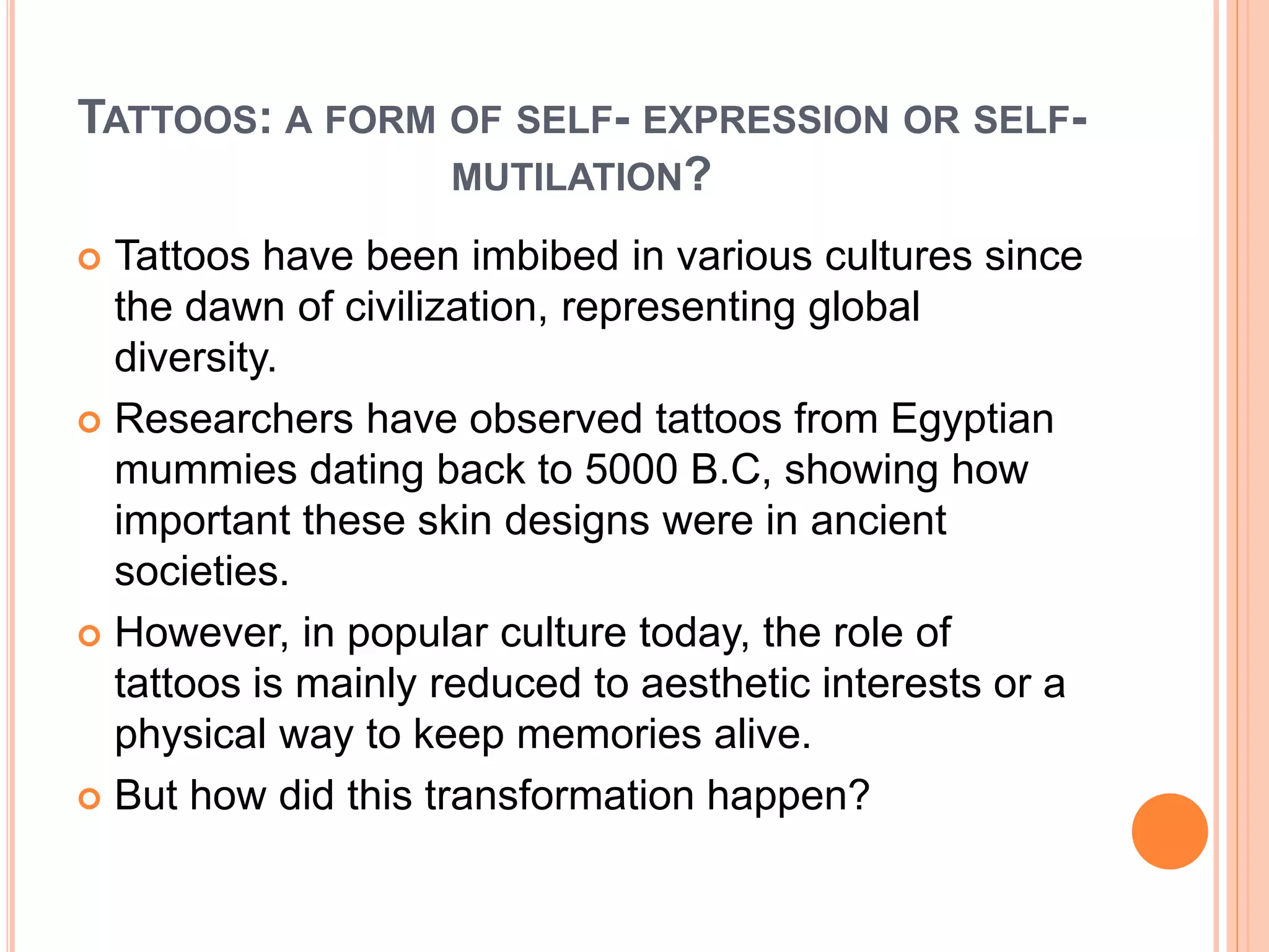 Tattoos a form of self expression or self-mutilation | PPTX