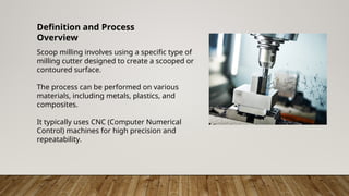 R20 ppt cnc scoop milling process in 5 axis cnc machining.pptx