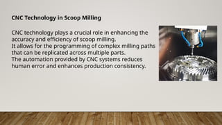 R20 ppt cnc scoop milling process in 5 axis cnc machining.pptx