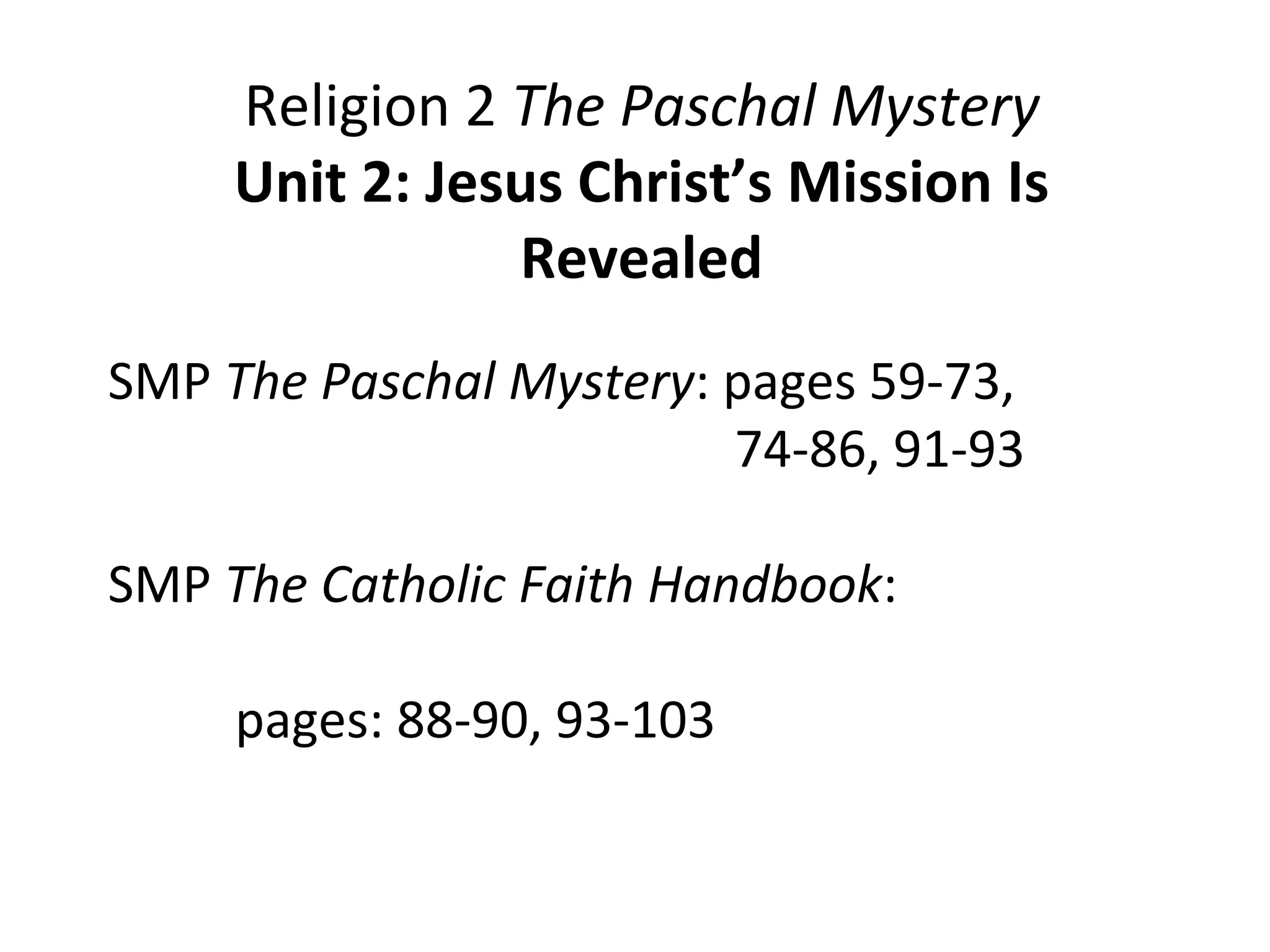 R2 1S Unit 2 Jesus Christ's Mission Is Revealed 17.pptx