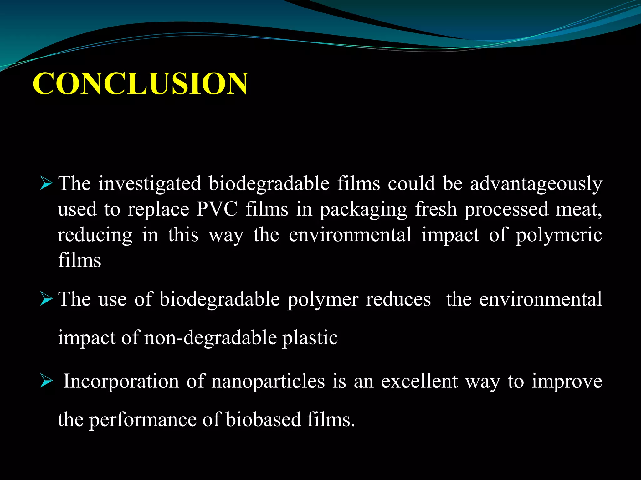 Bio degradable films for food packaging | PPTX