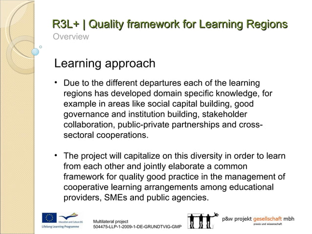 R3L+ Overview of Grundtvig project "Quality Framework For Learning ...