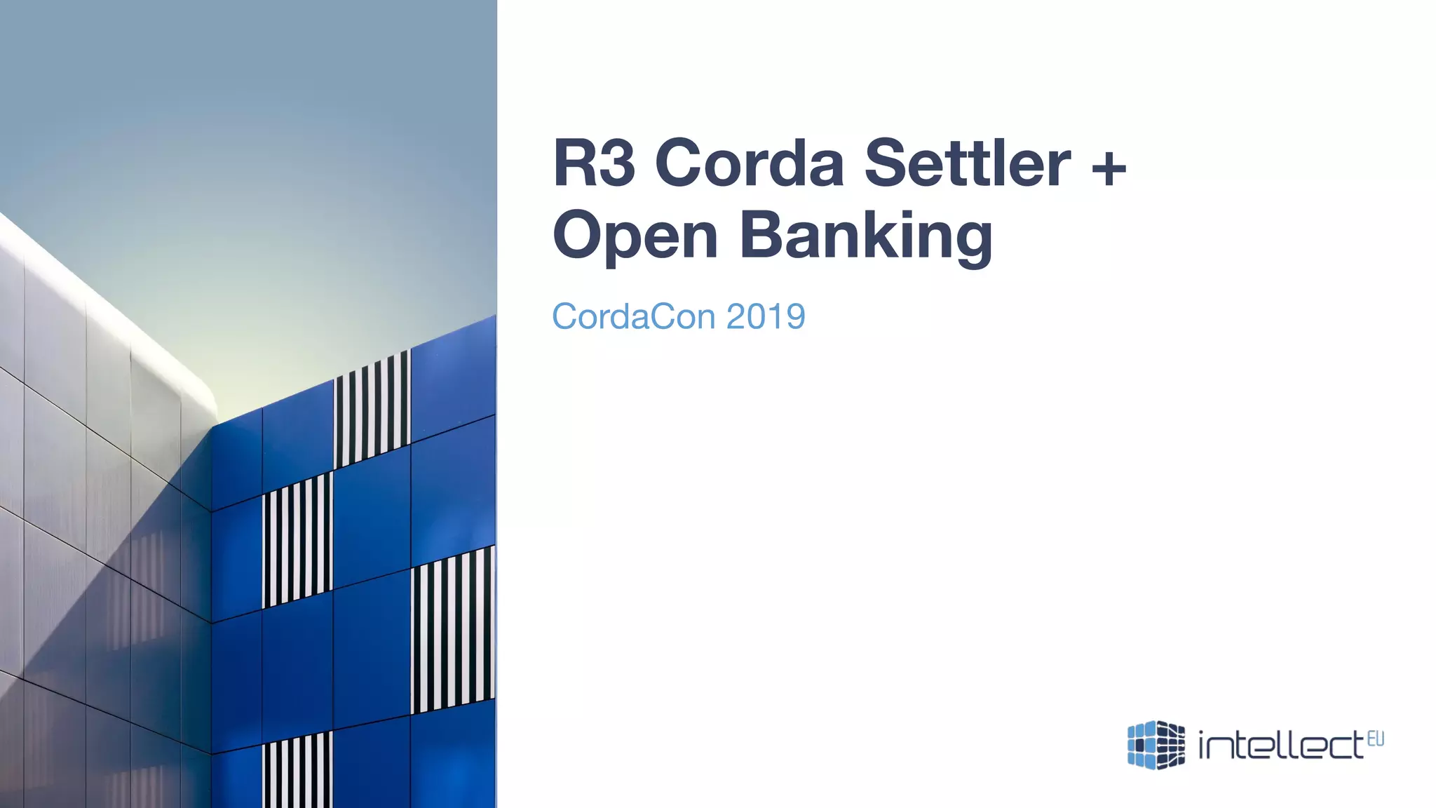 DevDay: Open Banking and Blockchain, IntellectEU | PPT | Free Download