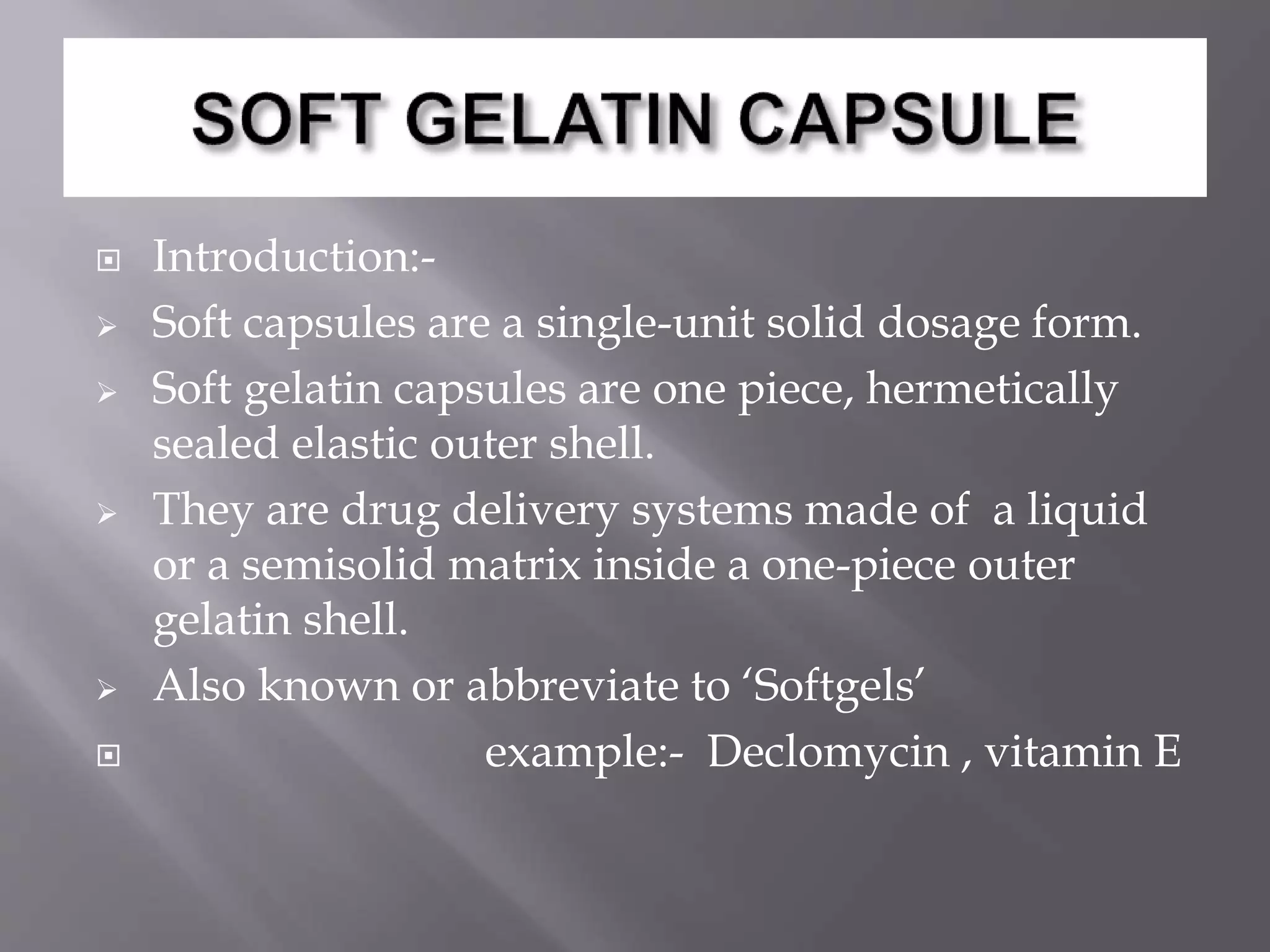 In process and final quality control of soft gelatin capsule | PPTX
