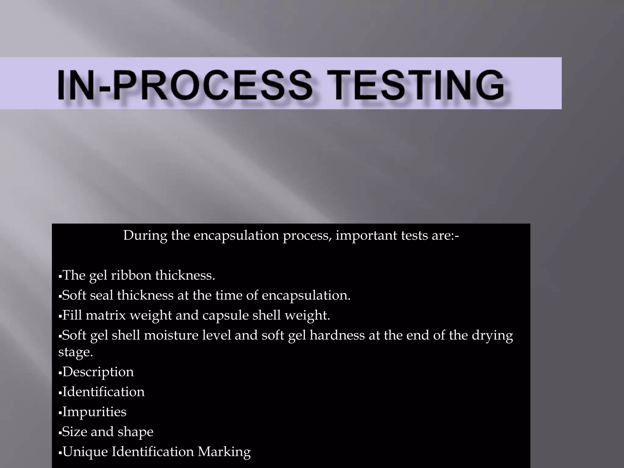 In process and final quality control of soft gelatin capsule | PPTX