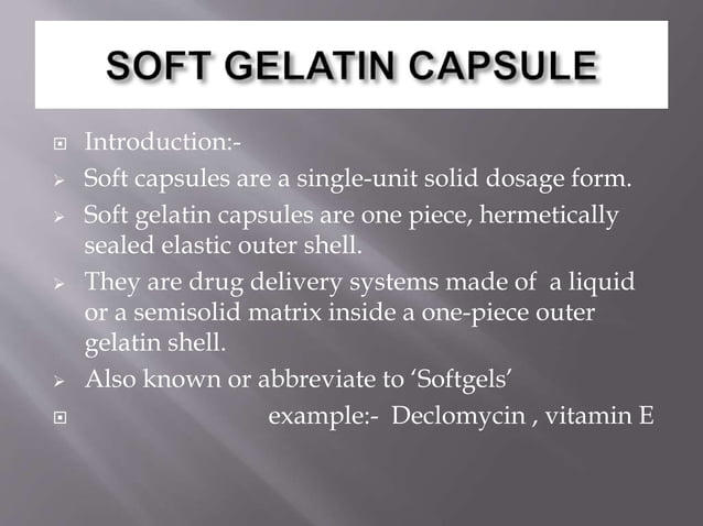 In process and final quality control of soft gelatin capsule | PPT
