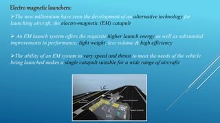 Electro Magnetic Aircraft Launching System | PPTX