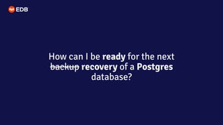 PostgreSQL continuous backup and PITR with Barman | PPT