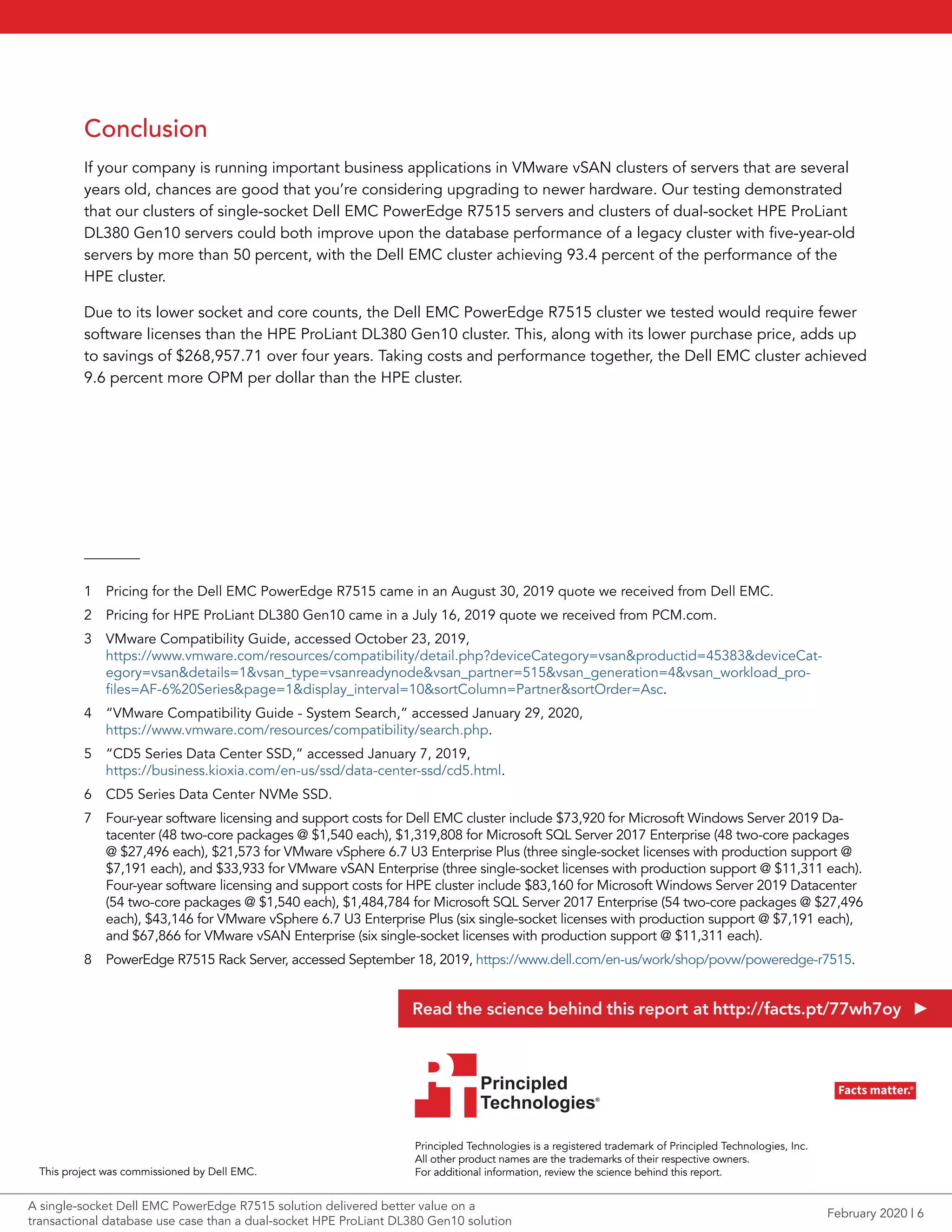 A single-socket Dell EMC PowerEdge R7515 solution delivered better value on a transactional ...