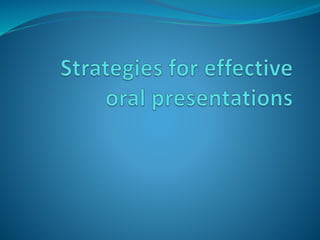 Strategies for effective oral presentations | PPTX